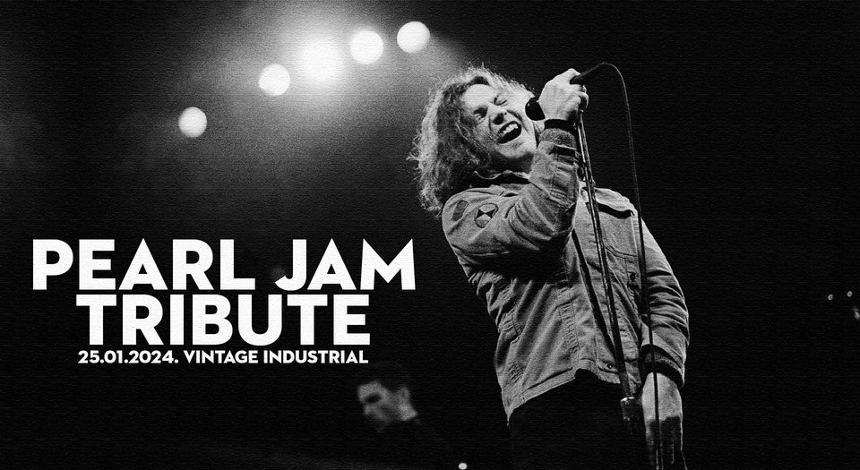 PEARL JAM TRIBUTE by Jeremy’s Alive @ Vintage Industrial Bar - Rock Portal